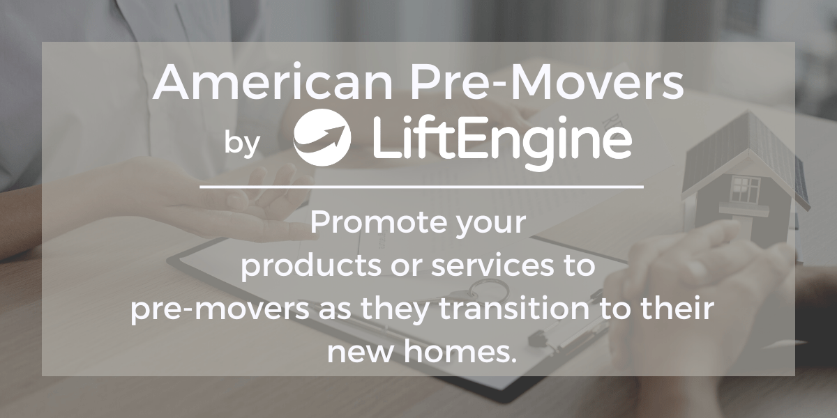 Reasons to Advertise to American Pre-Movers - LiftEngine